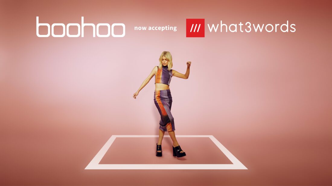 Online retailer boohoo Group is now using what3words | what3words